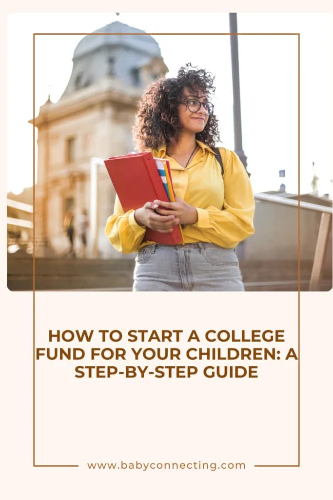 How to Start a College Fund for Your Children: A Step-by-Step Guide ...